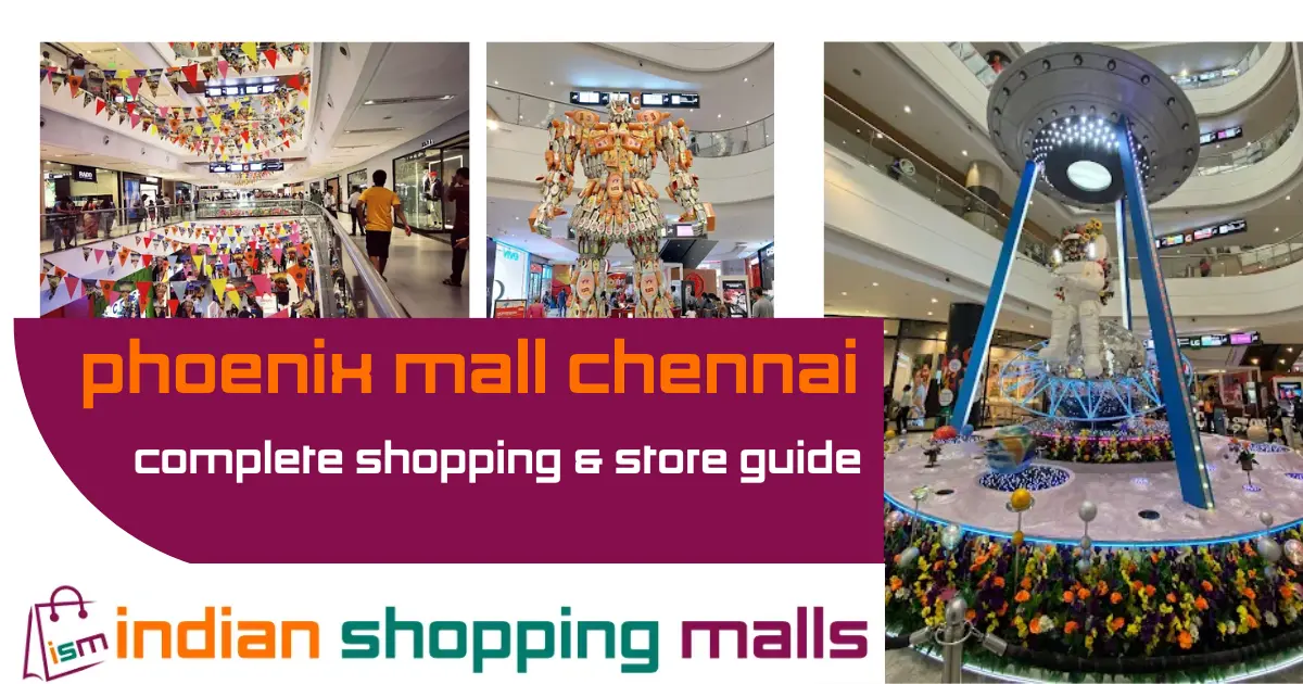 Phoenix Mall Chennai – Complete Shopping & Store Guide